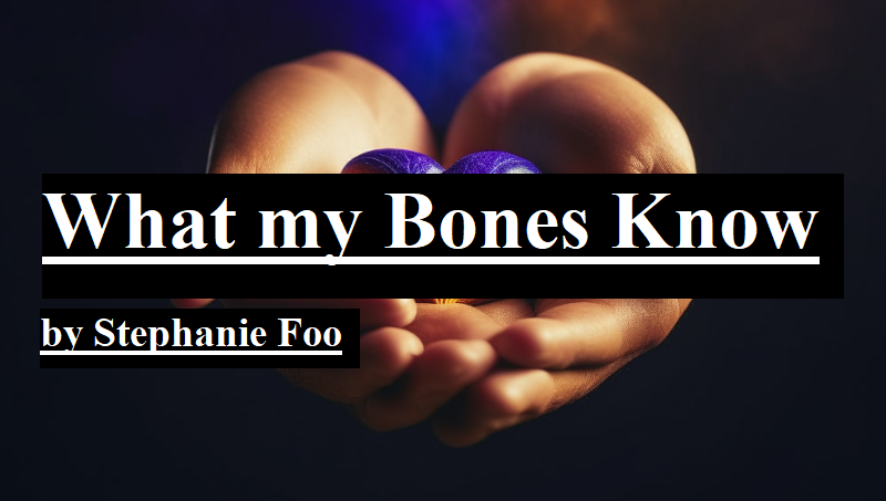 What my Bones Know. The moving and intensely intimate… | by Falk ...