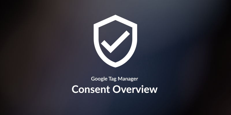 How to Identify Tags That Require Additional Consent in Google Tag Manager | by Ástþór Ingi ...