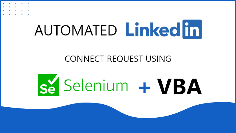 How To Send Connect Request In Linkedin Using Selenium Vba By Vilashkumar Medium