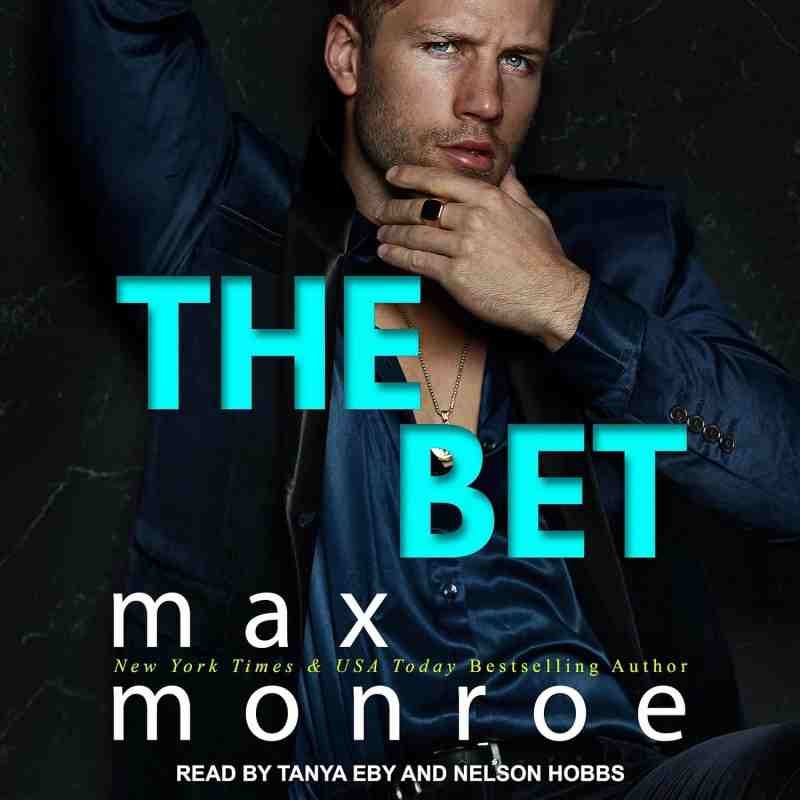 The Bet by Max Monroe: Book Free. 🎁🎁🎁🎧📚 Get the “The Bet” Audiobook ...