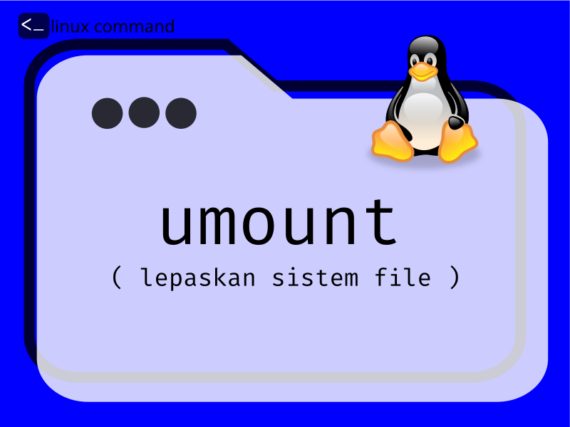 Memahami Perintah `umount`: Melepaskan Sistem Berkas dengan Aman 💾 | by ...