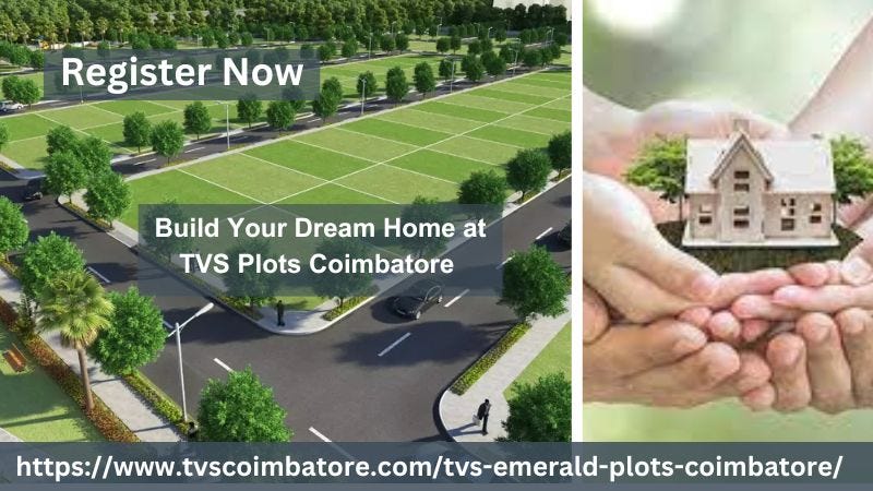 TVS Plots Coimbatore : Best Residential Plots TVS Plots Coimbatore ...