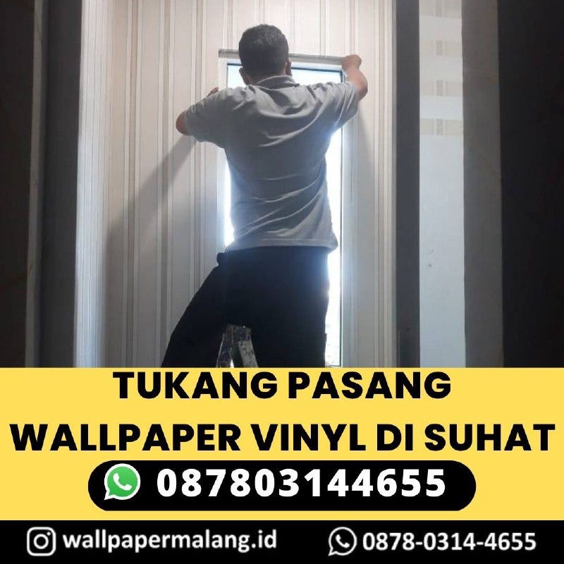 TUKANG PASANG WALLPAPER VINYL DI SUHAT | by Pasangwallpaperjasa | Medium