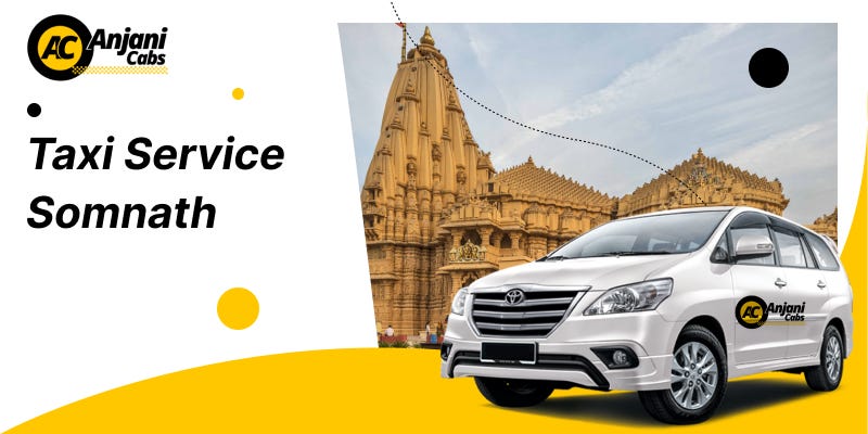 Rajkot to Somnath Taxi Service | Anjani Cabs | by Anjanicabs | Mar ...