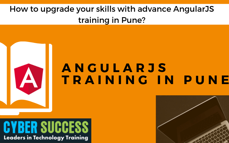How To Upgrade Your Skills With Advance Angularjs Training In Pune By Cyber Success Medium