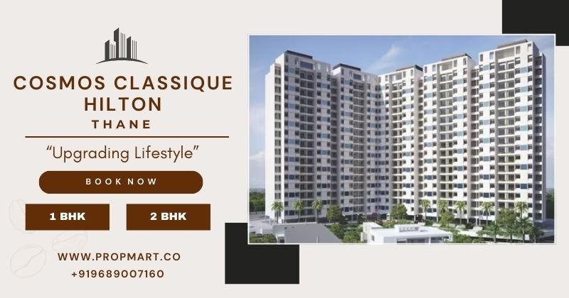 Discover Modern Living at Cosmos Classique Hilton in Thane | by Kpawar ...