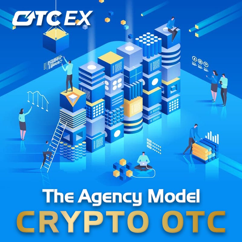 The agency model — Crypto OTC. There is a second type of OTC desk… | by ...