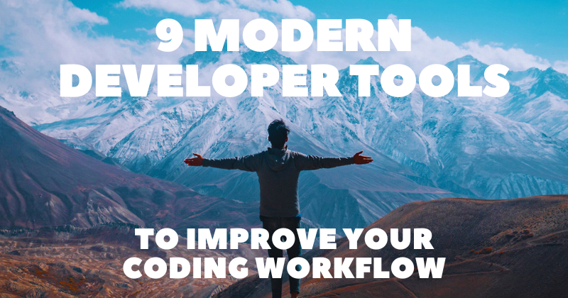 9 Modern Developer Tools to Improve Your Coding Workflow 👨‍💻⚡ | by ...