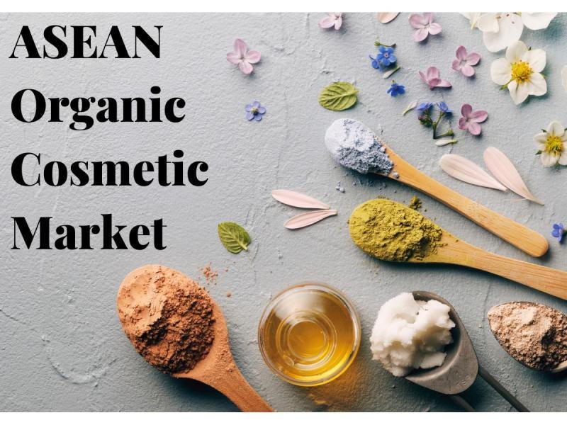 ASEAN Organic Cosmetics Market Is Estimated To Witness High Growth ...