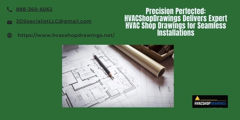 Precision Perfected: HVACShopDrawings Delivers Expert HVAC Shop ...
