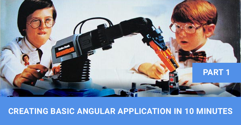 Creating Basic Angular Application in 10 minutes — Part 1 | by ...