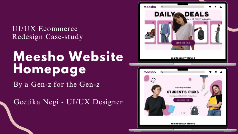 Case Study: If Gen Z Designed the Meesho Homepage… Oh Wait, I Did 💅 ...