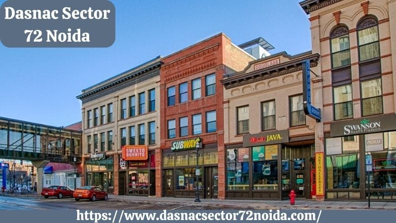 Dasnac Sector 72 Noida | Where Your Business Meets Luxury | by Real ...