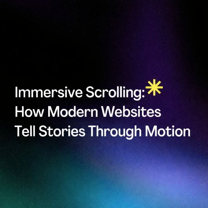 Immersive Scrolling: How Modern Websites Tell Stories Through Motion ...