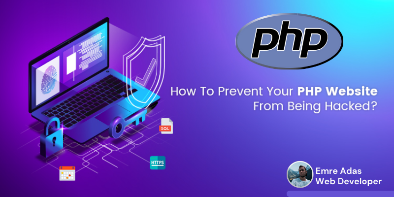 Keep Your PHP Web Applications Secure : 10 Essential Security Rules | by Yunus Emre Adas | Medium