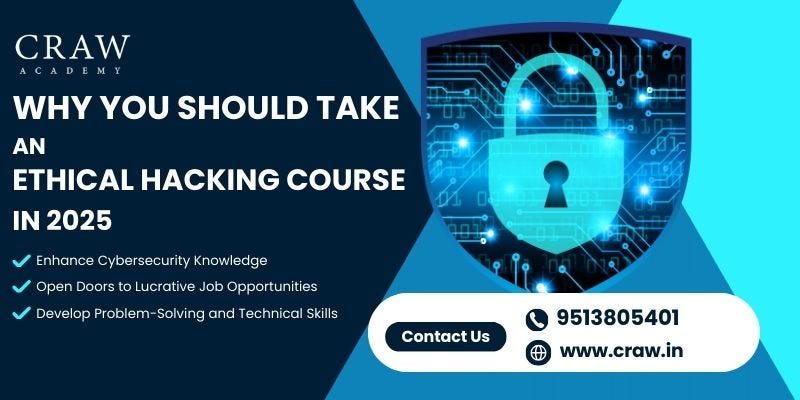 Why You Should Take an Ethical Hacking Course in 2025 | by Craw Security | Jan, 2025 | Medium
