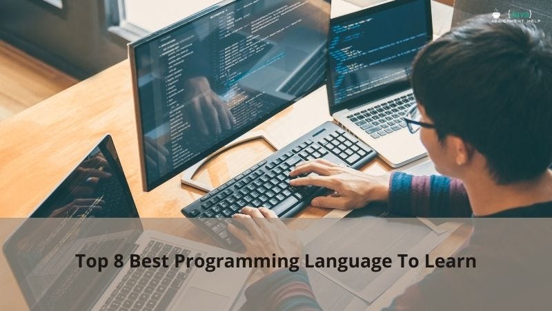 Top 8 Best Programming Language To Learn | by Anju Calinfo | Medium