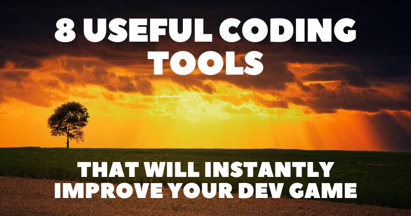 8 Useful Coding Tools That Will Instantly Improve Your Dev Game 🔥🚀 | by ...