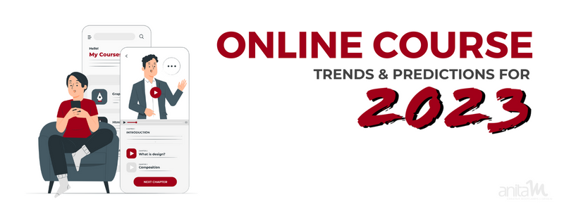 Online Course Trends For 2023. Online education in its entirety is not ...