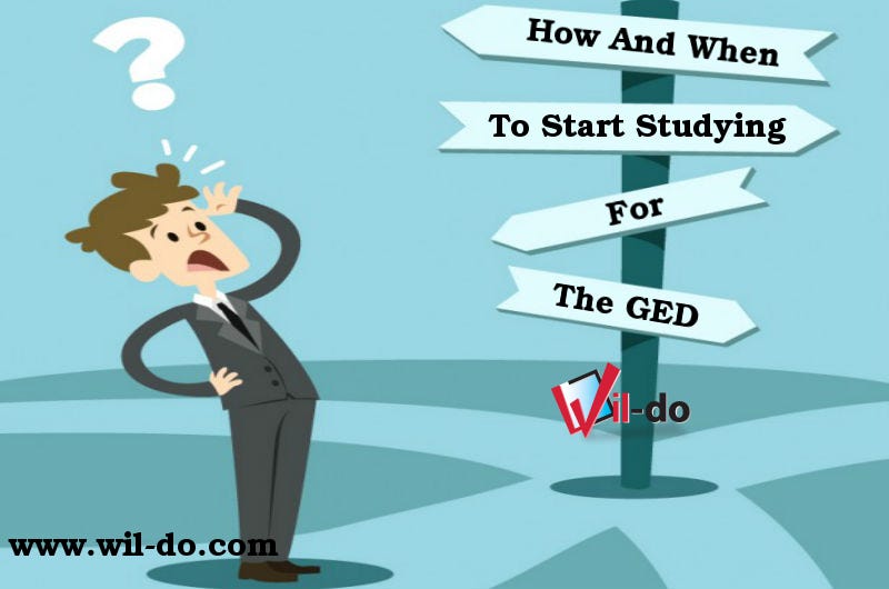 How And When To Start Studying For The GED | by Wil-Do Inc. | Medium