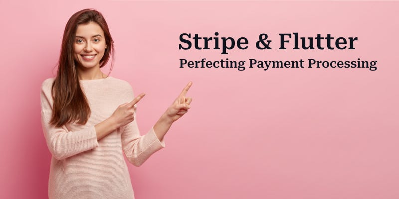 Simplifying Payment Integration: Setting Up Stripe Payments with Flutter | by Sofia Murphy | Medium