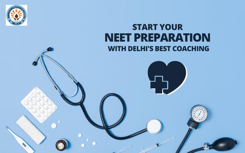 Start Your NEET Preparation with the Best Coaching in Delhi | by Mukesh ...