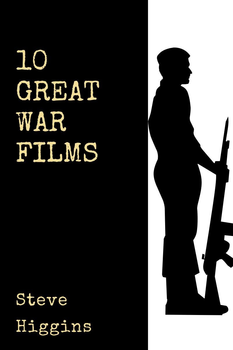 10 Great War Films | by Steve Higgins | Medium