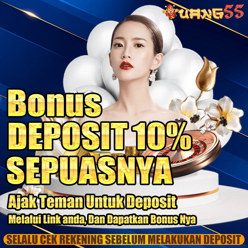 Bonus dan Promosi Menggiurkan di Uang55: Cara Memaksimalkan Keuntungan Anda | by Leochandra ...