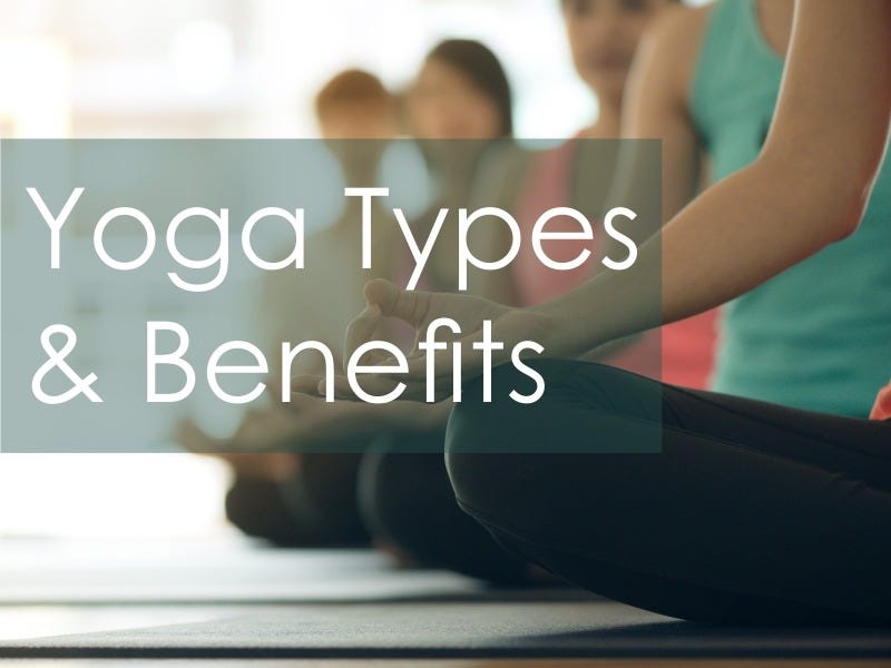 DIFFERENT TYPES OF YOGA AND THEIR BENEFITS - The Yogshala - Medium