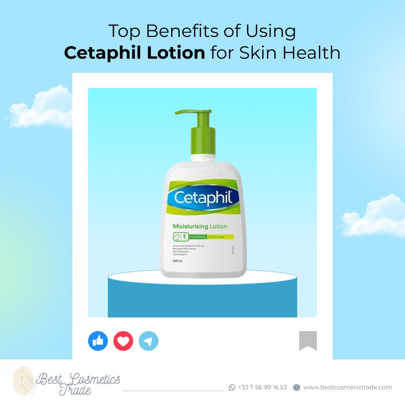 What Are the Benefits of Using Cetaphil Lotion for Skin Health? | by ...