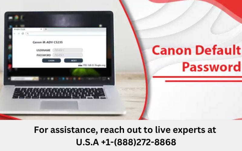 How To Reset Canon Default Username And Password | by Tomgarry | Medium