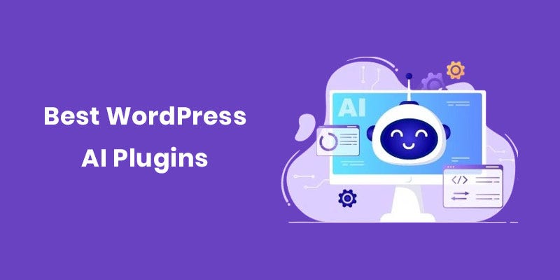 11 Best WordPress AI Plugins in 2024: Supercharge Your Website with AI ...
