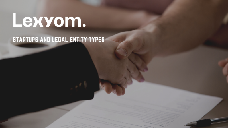 Startups and Legal Entity Types. Know more about how to choose the best ...