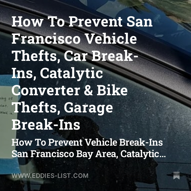 San Francisco Car Break-Ins: How To Prevent Car Break-Ins, Stats, Maps ...