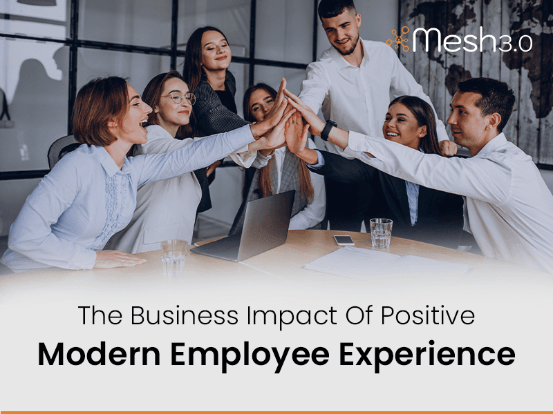 The Business Impact of Positive Employee Experience | by Vinaykumar ...