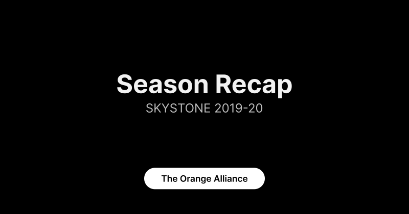 2019–2020 SKYSTONE Season Wrap-Up | by Nathan Satterfield | The Orange ...