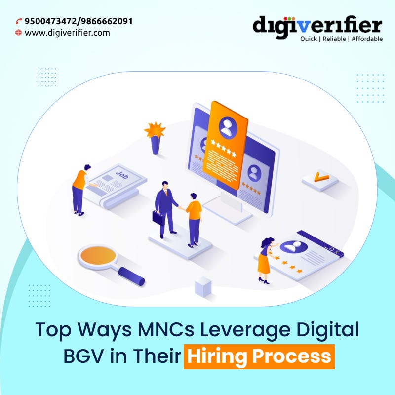 How MNCs Harness Digital BGV in the Hiring Process. | by Digiverifier ...