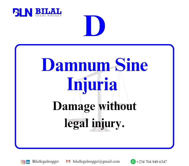 D. Damnum Sine Injuria (Damage without legal injury) | by Bilal Legal Nugget (BLN) | Medium