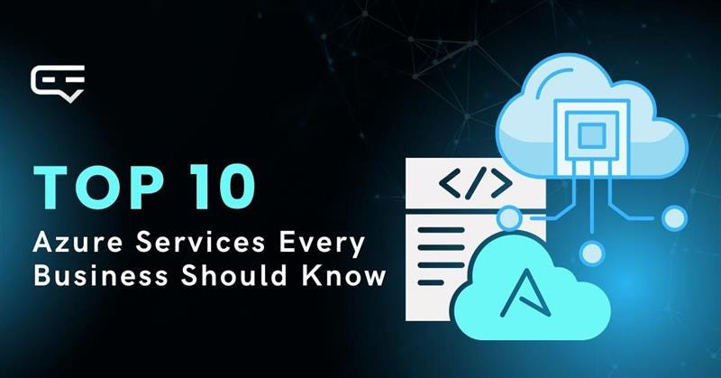 Top 10 Azure Services Every Business Should Know | by MaskChat | Feb ...