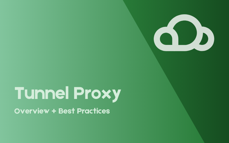 Tunnel Proxies: A Cloudzy Networking Guide | Cloudzy Blog