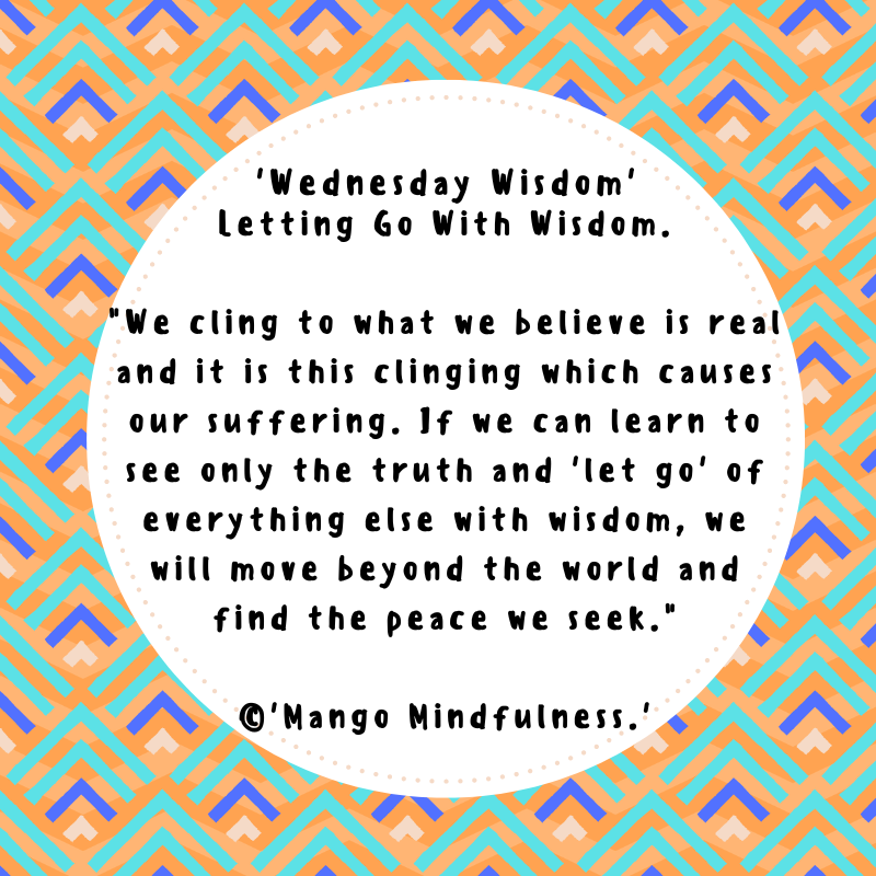 Letting Go With Wisdom.. #WednesdayWisdom | by Kerry Jane Rider | Mango ...