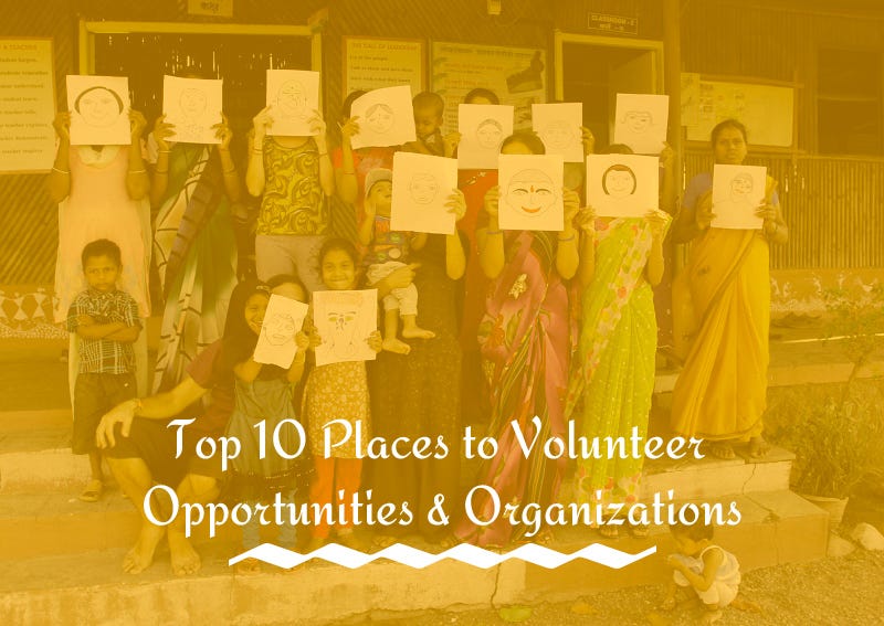 Top 10 Places to Volunteer Opportunities & Organizations | by My ...