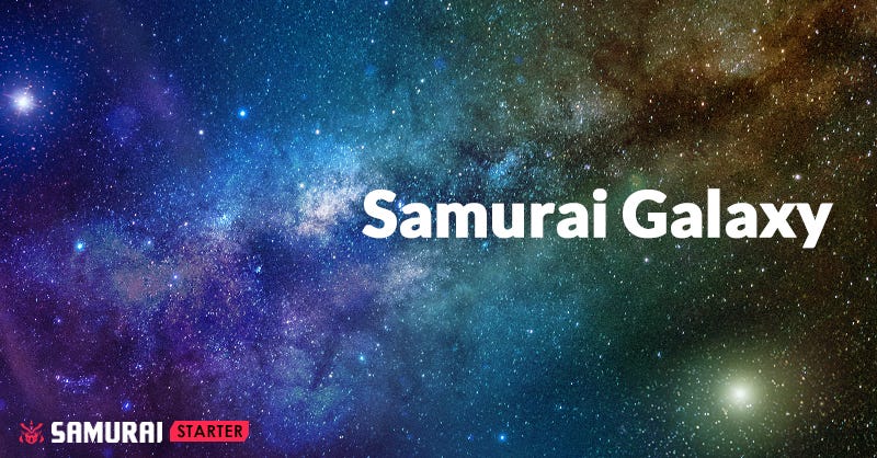 Introducing Samurai Galaxy. Creating more value for Samurai and… | by ...