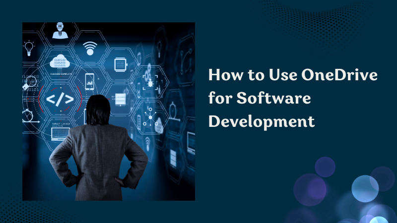 How to Use OneDrive for Software Development | Medium