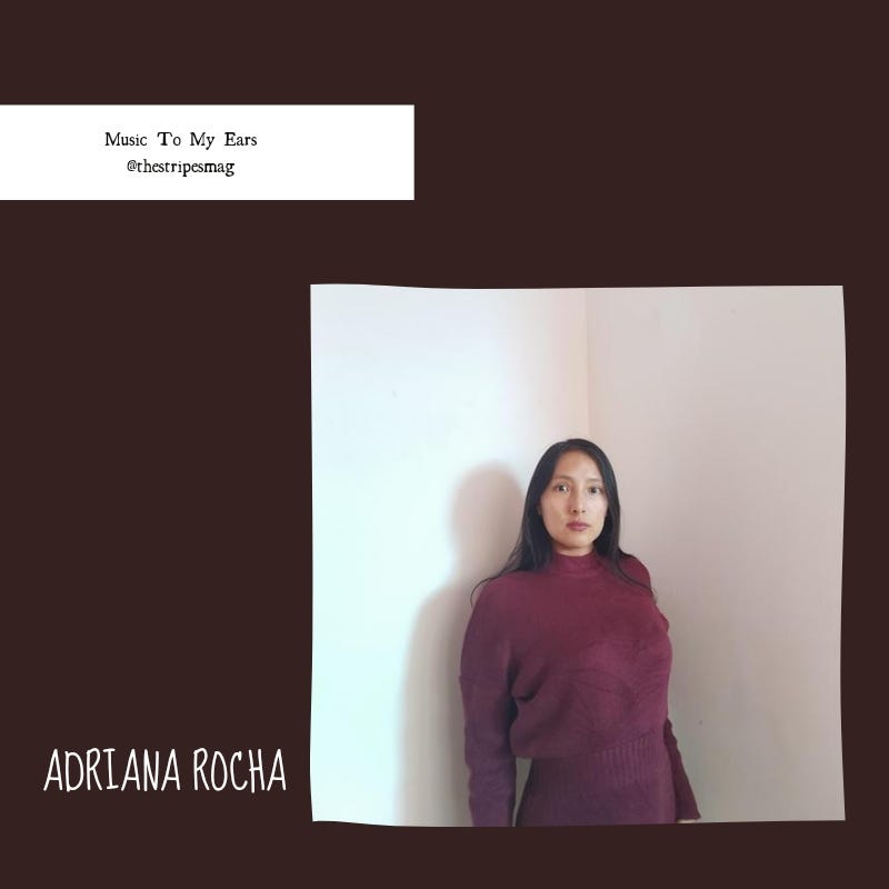 Music To My Ears: Interview with Adriana Rocha by The Stripes Magazine ...