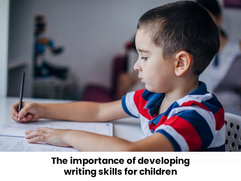 The importance of developing writing skills for children | by Apurba ...