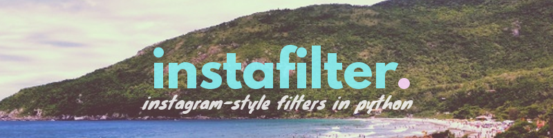 Instagram filters in python. A weekend pytorch project to recreate ...