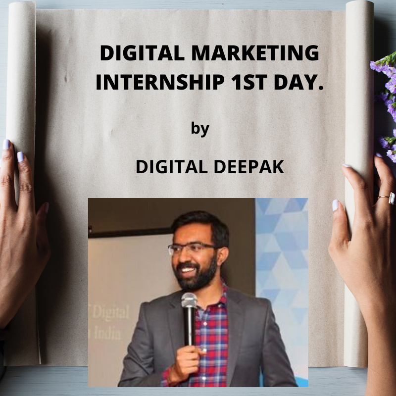 (1ST DAY OF DIGITAL MARKETING INTERNSHIP BY DIGITAL DEEPAK):- | by ...