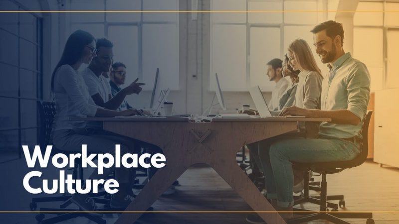 Why is it essential to build a workplace culture? | by Tushar Sen ...
