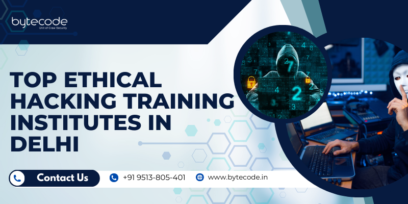 Exploring the Top Ethical Hacking Training Institutes in Delhi | by ...